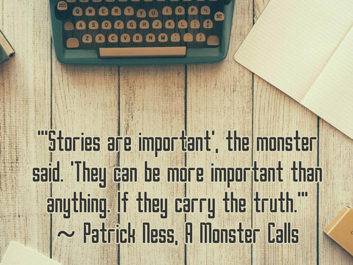 Quotable Quotes # 18: A Monster Calls – The Pine-Scented Chronicles
