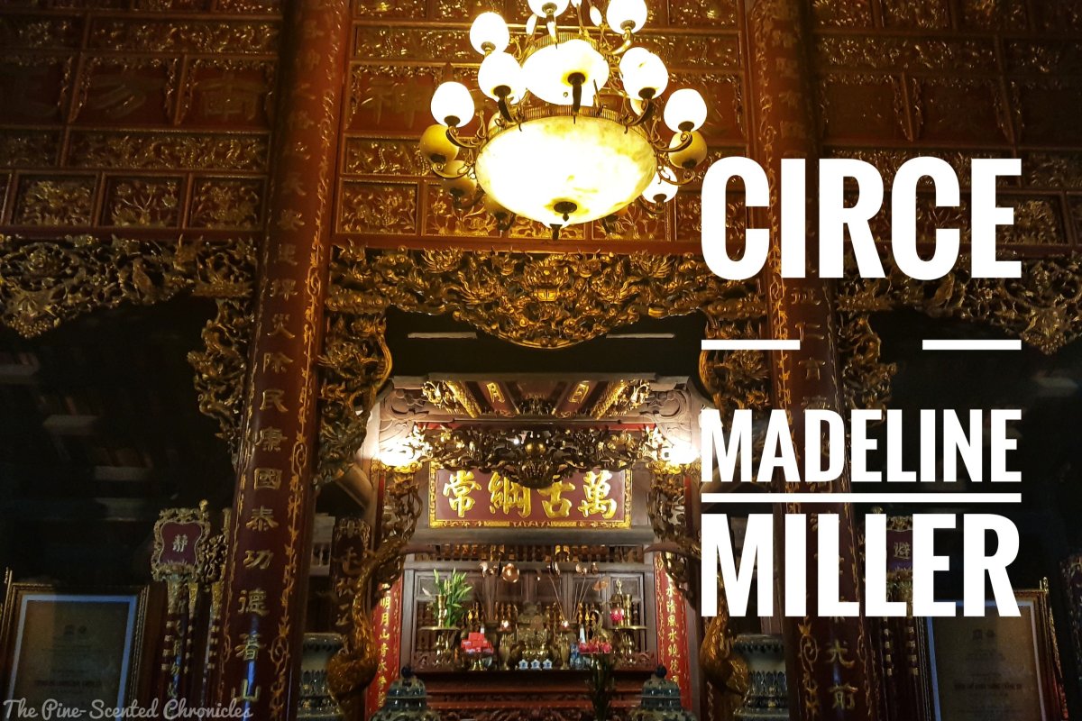 Quotable Quotes # 26: Circe – The Pine-Scented Chronicles