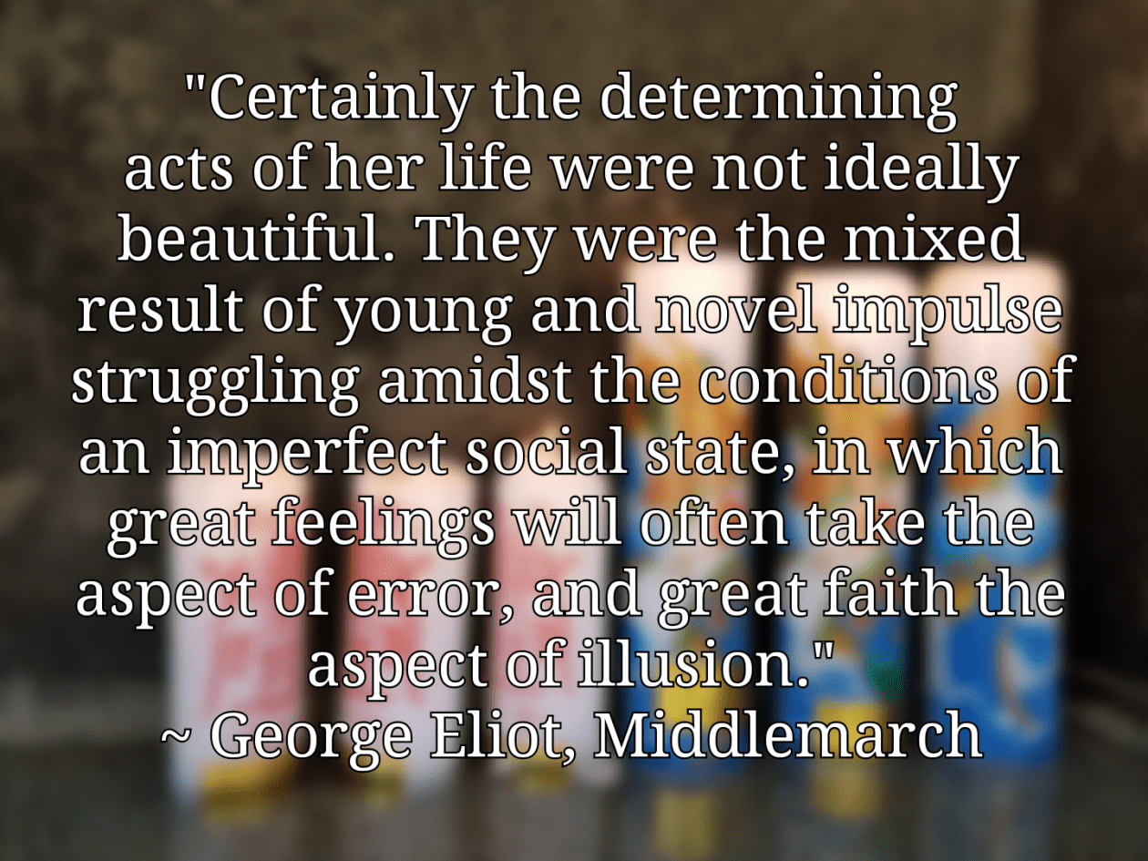 Quotable Quotes # 27: Middlemarch – The Pine-Scented Chronicles
