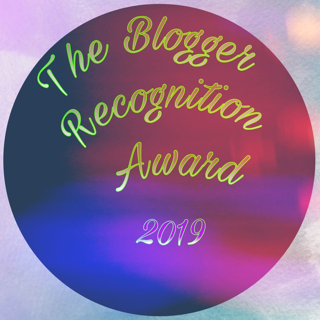 The Blogger Recognition Award – The Pine-Scented Chronicles