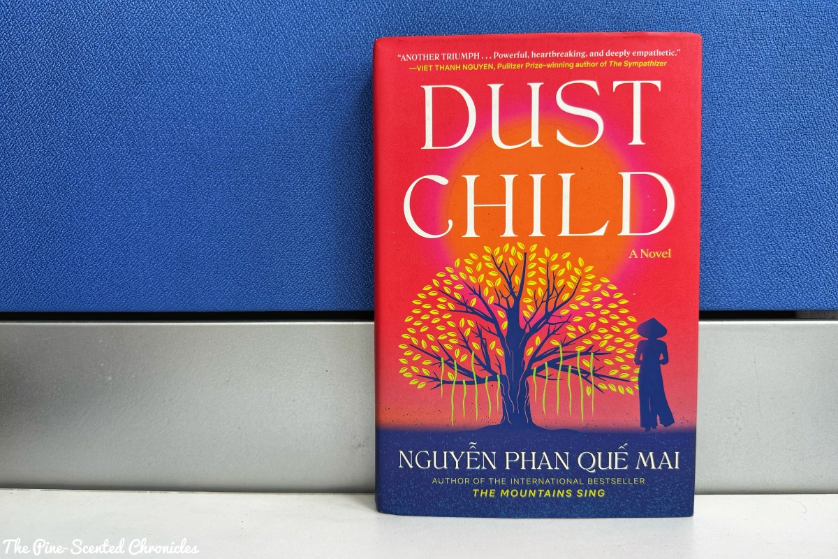 Book Review # 482: Dust Child – The Pine-Scented Chronicles