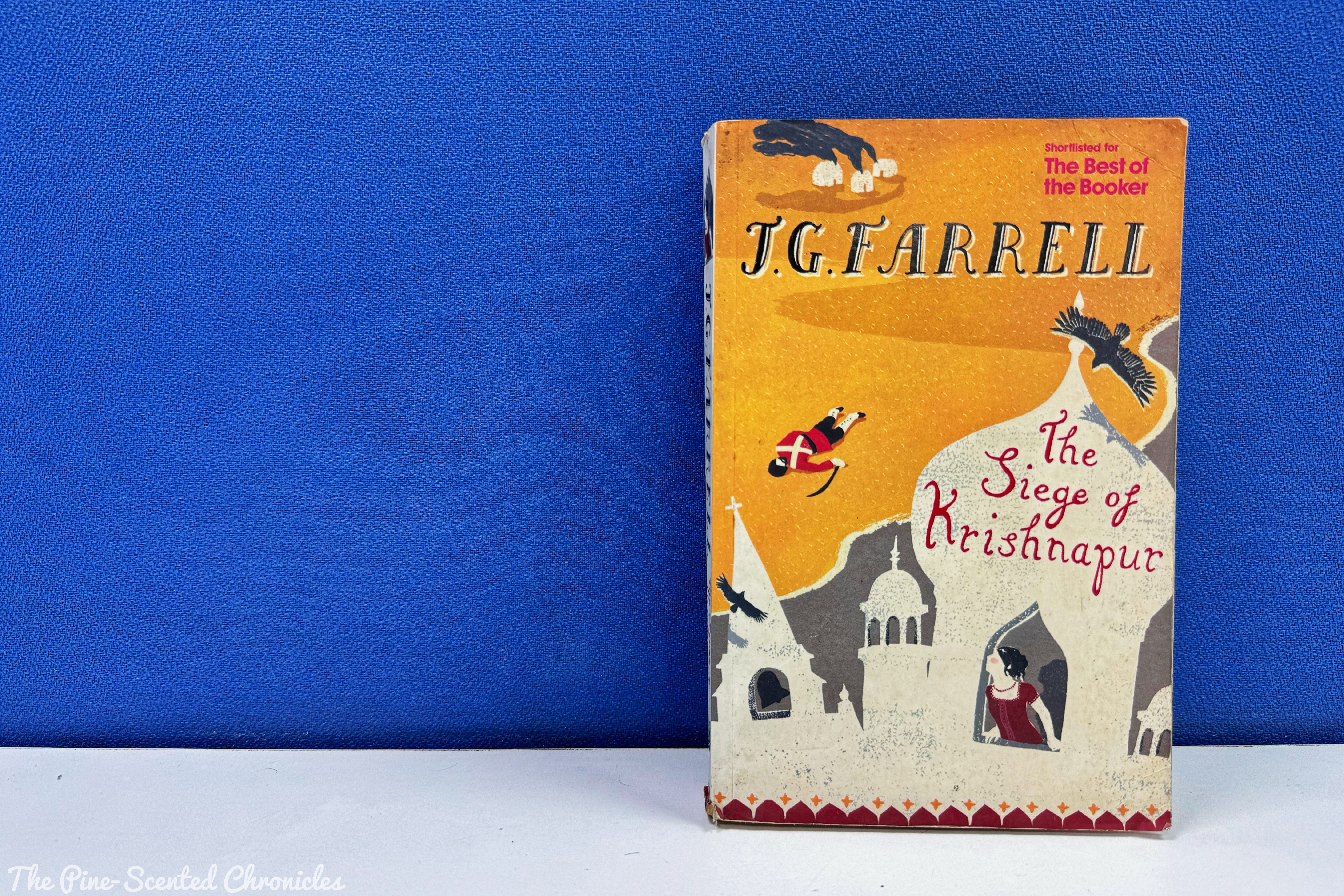 Book Review # 512: The Siege of Krishnapur – The Pine-Scented Chronicles
