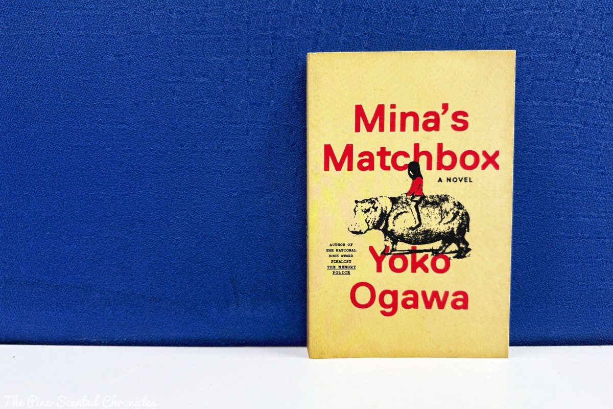 Book Review # 561: Mina’s Matchbox – The Pine-Scented Chronicles